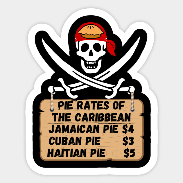 pie-rates-of-the-caribbean-pirate-humor-sticker-teepublic